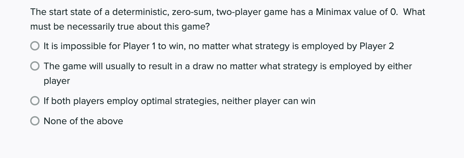 Solved The start state of a deterministic, zero-sum, | Chegg.com