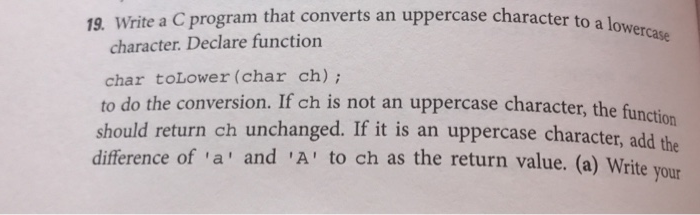 Solved 19. Write a C program that converts an uppercase | Chegg.com