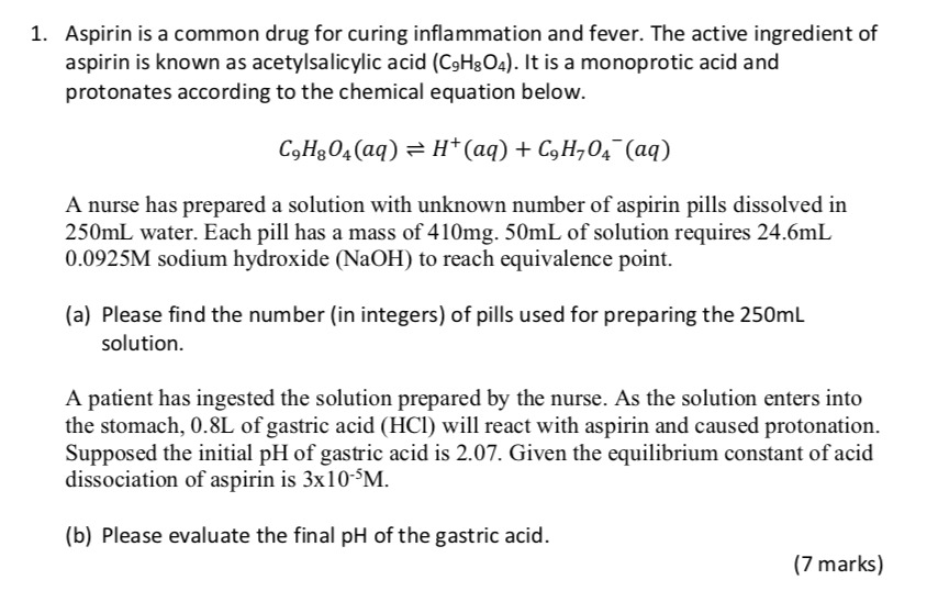 Solved Aspirin is a common drug for curing inflammation and | Chegg.com