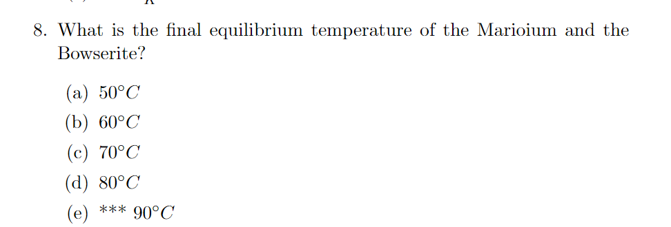 Solved 8. What is the final equilibrium temperature of the | Chegg.com