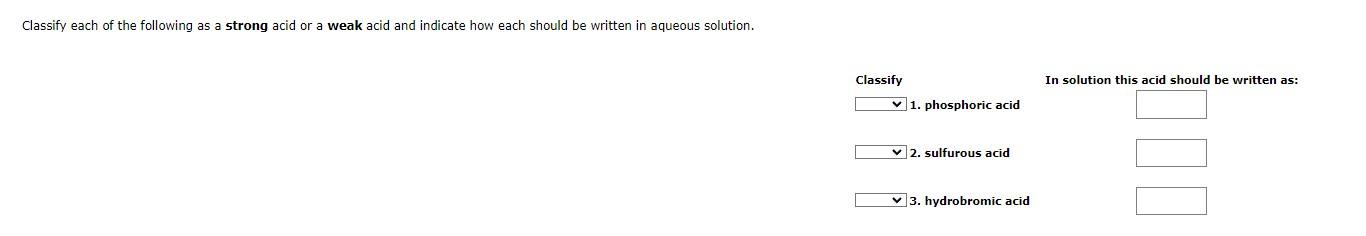 Solved Classify each of the following as a strong acid or a | Chegg.com