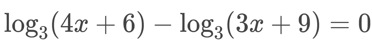 log3(4x+6)−log3(3x+9)=0 | Chegg.com