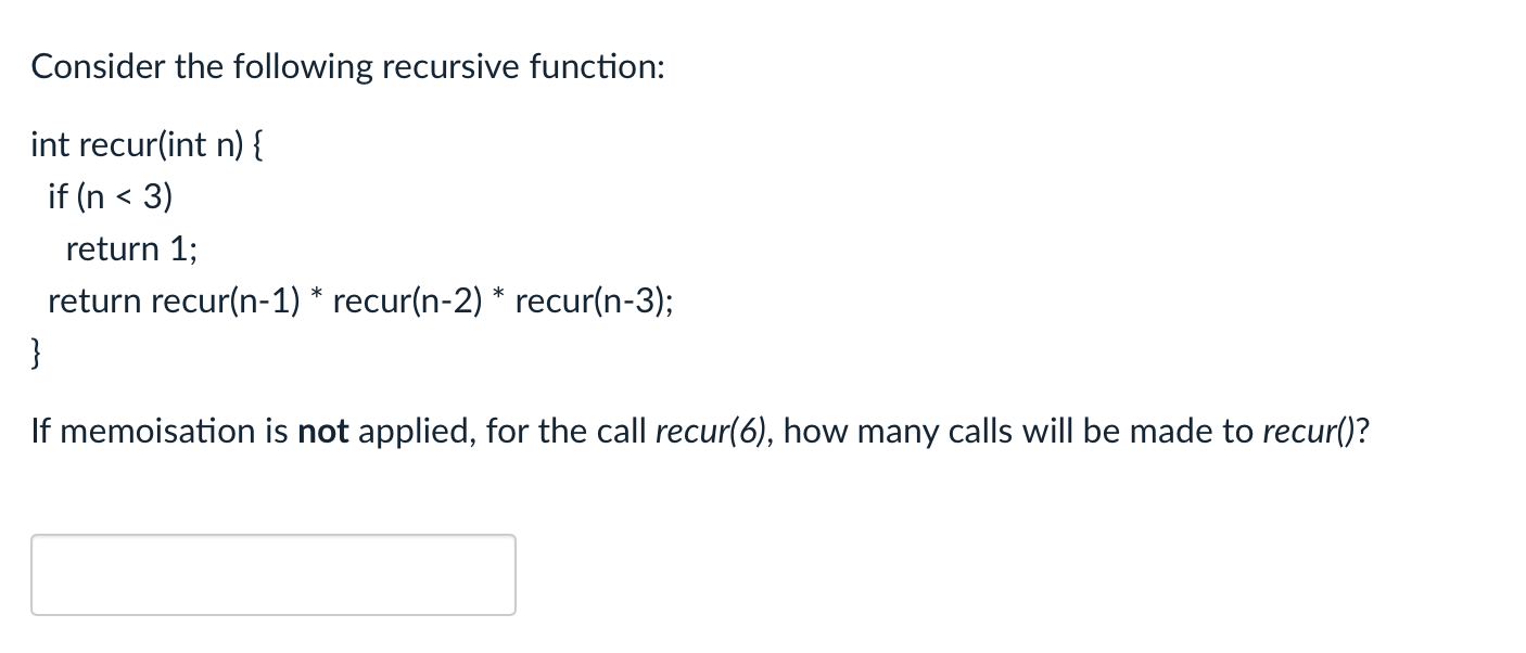 Solved Consider the following recursive function: int | Chegg.com
