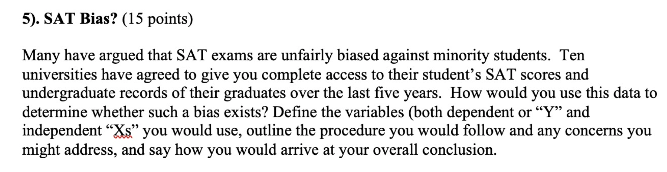 5). SAT Bias? (15 points) Many have argued that SAT | Chegg.com