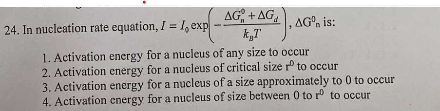 Solved 4. In nucleation rate equation, | Chegg.com