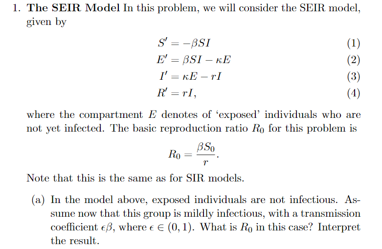 Solved = 1. The SEIR Model In this problem, we will consider | Chegg.com
