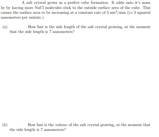 Solved A salt crystal grows as a perfect cube formation. It | Chegg.com