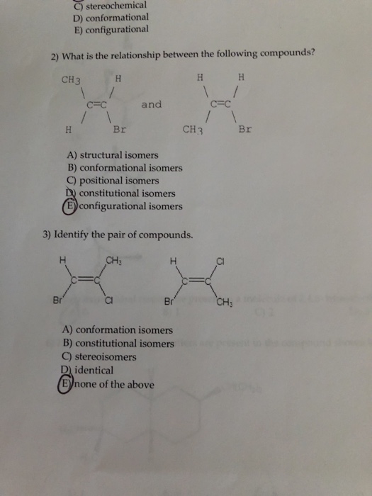 Solved C) stereochemical D) conformational E) | Chegg.com