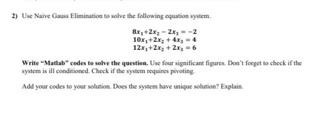 Solved 2 Use Naive Gauss Elimination To Solve The Following