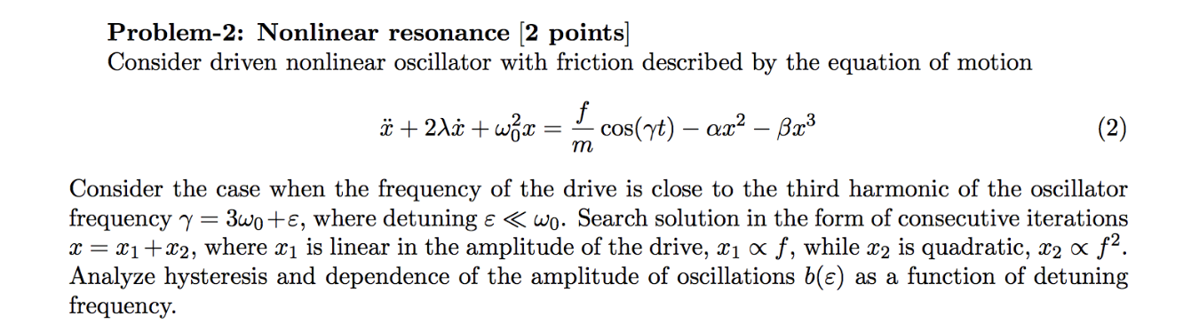 Solved Problem-2: Nonlinear resonance (2 points] Consider | Chegg.com