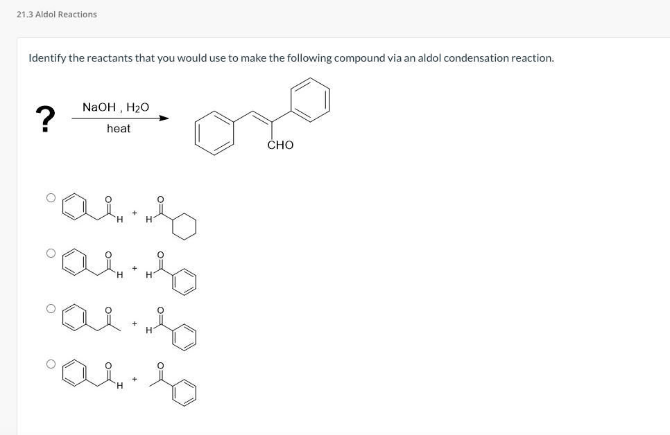 Solved 21.3 Aldol Reactions Identify the reactants that you | Chegg.com
