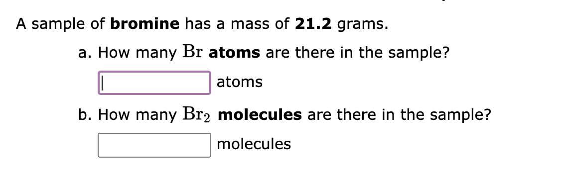 Solved please help me quickly!!! A sample of bromine has a | Chegg.com