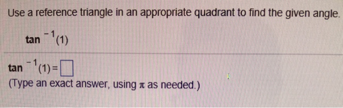 Solved Use a reference triangle in an appropriate quadrant | Chegg.com