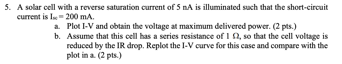 Solved 5. A solar cell with a reverse saturation current of | Chegg.com
