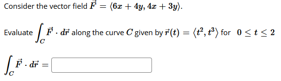 Solved Consider the vector field F = (6x + 4y, 4x + 3y). | Chegg.com
