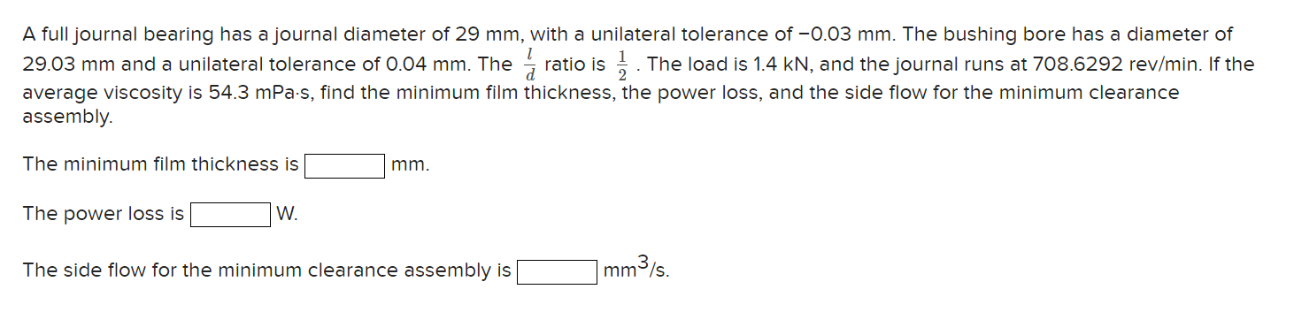 Solved A full journal bearing has a journal diameter of 29 | Chegg.com