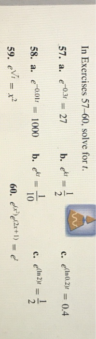 Solved In solve for t. e^0.3t = 27 e^kt = 1/2 e^(In 0.2)t = | Chegg.com