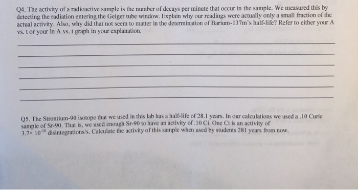 Solved Q4. The activity of a radioactive sample is the | Chegg.com