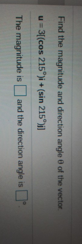 Solved of the vector Find the magnitude and direction angle | Chegg.com