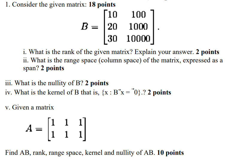 Solved 1. Consider the given matrix: 18 points | Chegg.com