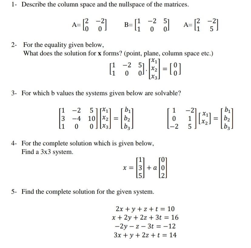 Solved 1- Describe the column space and the nullspace of the | Chegg.com