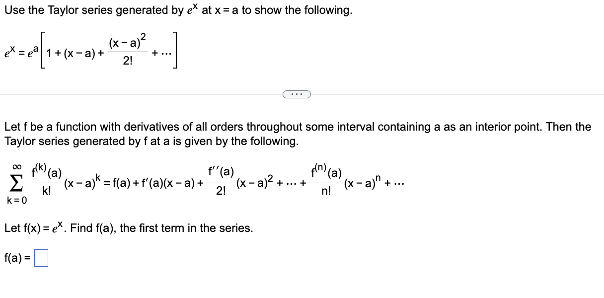 Solved Use the Taylor series generated by ex at x=a to show | Chegg.com