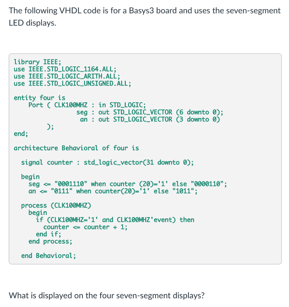 Solved The following VHDL code is for a Basys3 board and | Chegg.com