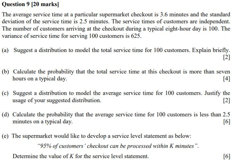 Solved Question 9 [20 marks] The average service time at a | Chegg.com