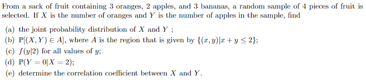 Solved From a sack of fruit containing 3 oranges, 2 apples, | Chegg.com