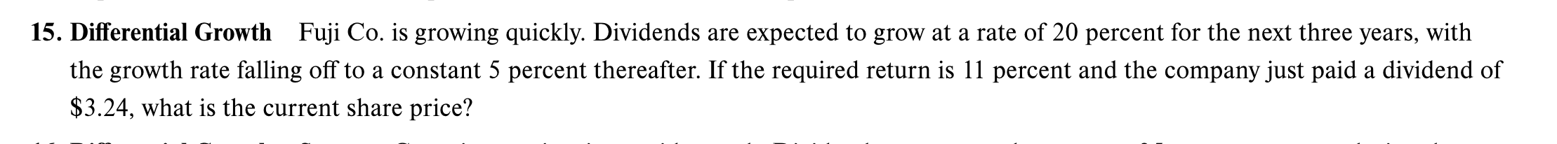 Solved 15. Differential Growth Fuji Co. is growing quickly. | Chegg.com