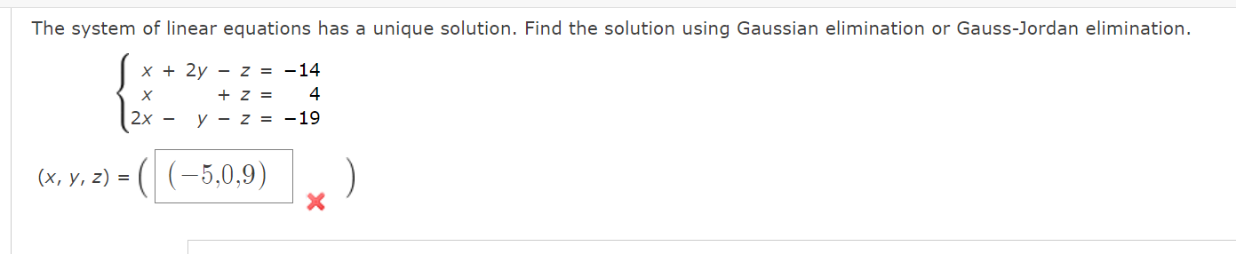 Solved The system of linear equations has a unique solution. | Chegg.com