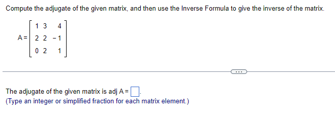 Solved Help please. Find the adjugate and the inverse matrix | Chegg.com