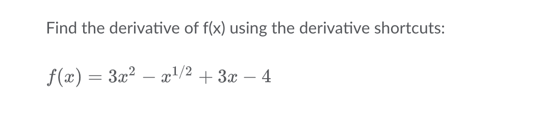 Solved Find the derivative of f(x) using the derivative | Chegg.com