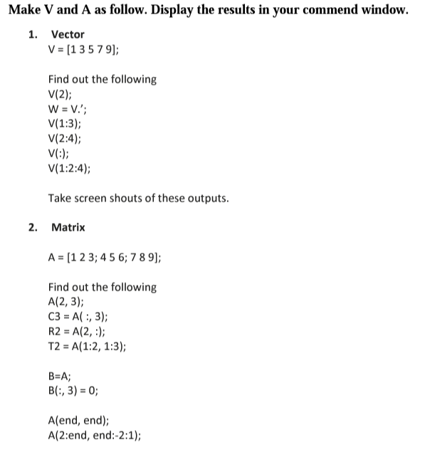 Solved Iake V and A as follow. Display the results in your | Chegg.com