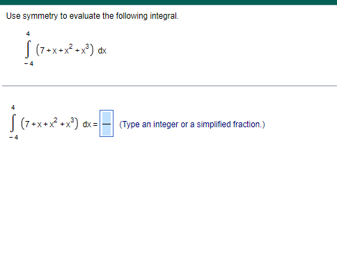 Solved Use symmetry to evaluate the following integral. | Chegg.com