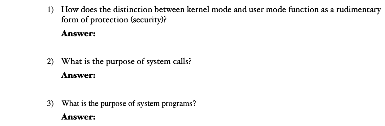 Solved 1) How does the distinction between kernel mode and | Chegg.com
