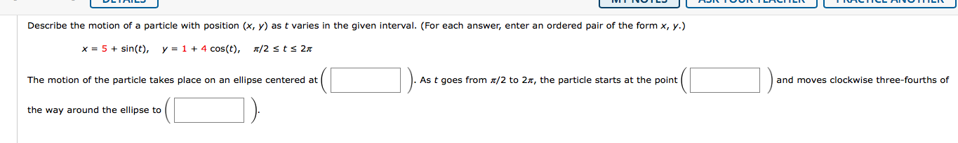 Solved Describe the motion of a particle with position (x, | Chegg.com