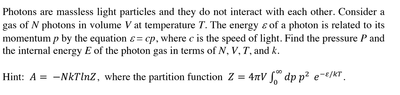Solved Photons are massless light particles and they do not | Chegg.com