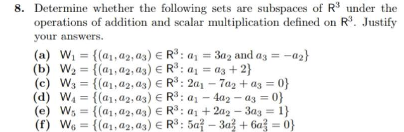 Solved 8. Determine whether the following sets are subspaces | Chegg.com