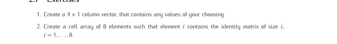 Solved 1. Create a 4 x 1 column vector, that contains any | Chegg.com