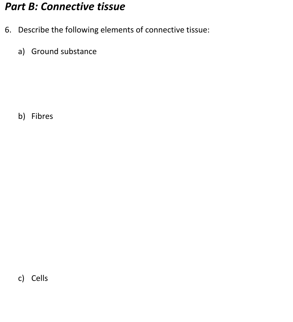 Solved 6. Describe the following elements of connective | Chegg.com