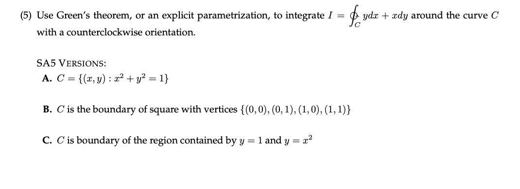 Solved ydx + xdy around the curve C (5) Use Green's theorem, | Chegg.com