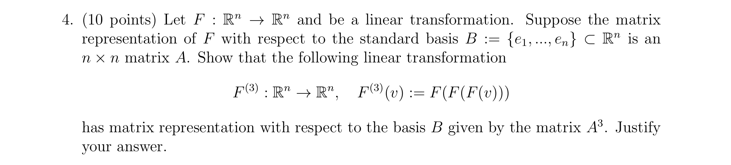 Solved (10 points) Let F:Rn→Rn and be a linear | Chegg.com