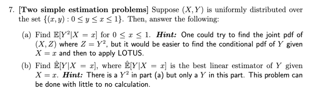 Solved 7. [Two simple estimation problems] Suppose (X,Y) is | Chegg.com