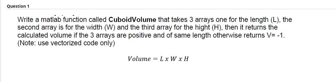 Solved Question 1 Write a matlab function called | Chegg.com