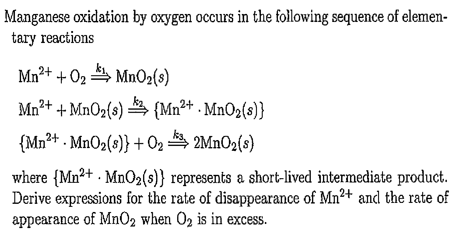 Solved Manganese oxidation by oxygen occurs in the following | Chegg.com