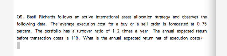 Solved Q9. Basil Richards follows an active international | Chegg.com