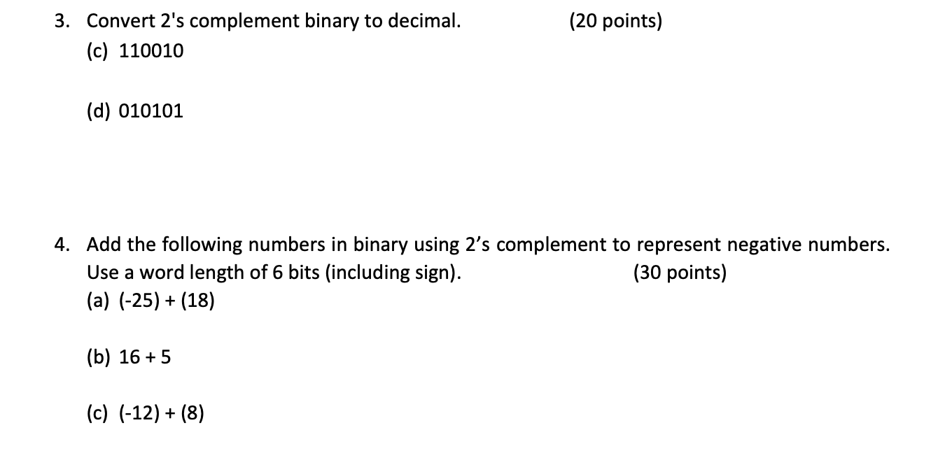Solved (20 points) 3. Convert 2's complement binary to | Chegg.com