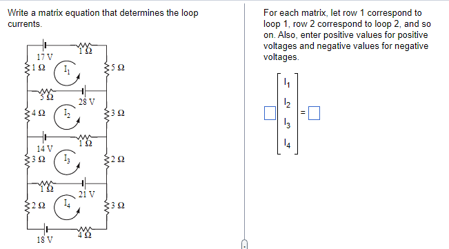 Solved Write a matrix equation that determines the loop | Chegg.com