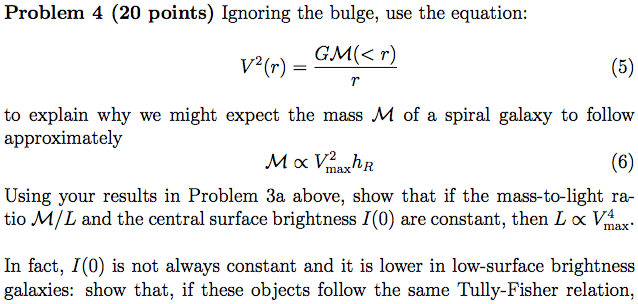 Solved Problem 4 (20 points) Ignoring the bulge, use the | Chegg.com
